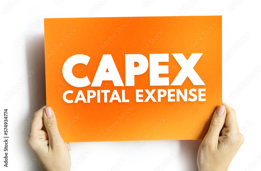 CAPEX Capital Expense - money an organization or corporate entity ...