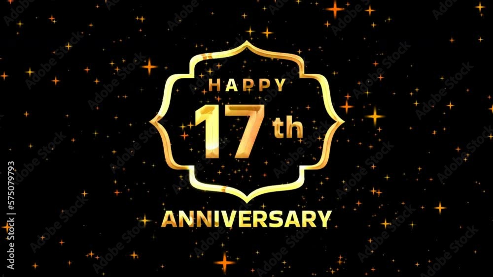Happy 17th Anniversary animation text in gold color on particles ...