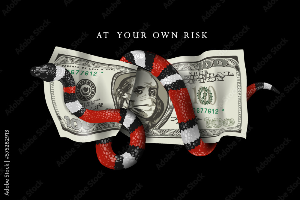 at your own risk slogan with king snake wrapping banknote vector ...