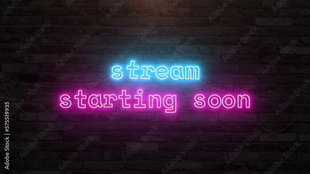 Stream starting soon with neon text effect in wall background. Seamless ...