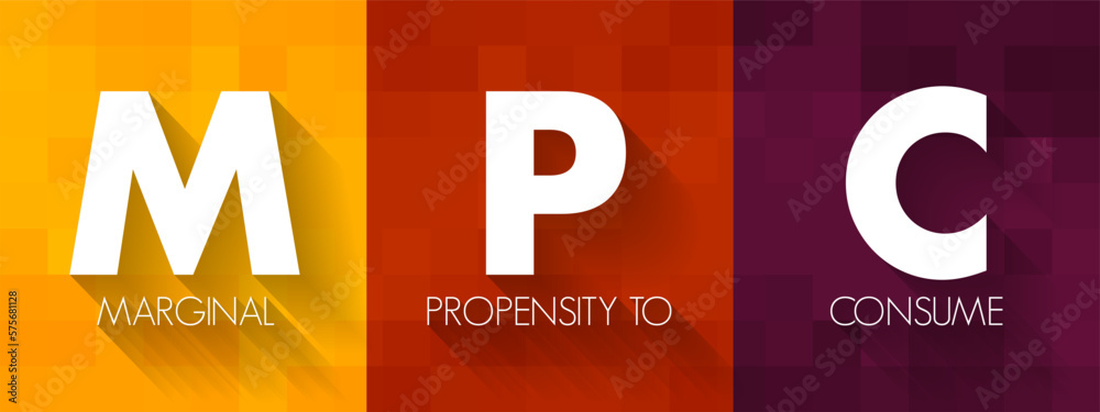 MPC Marginal Propensity to Consume - proportion of an increase in ...
