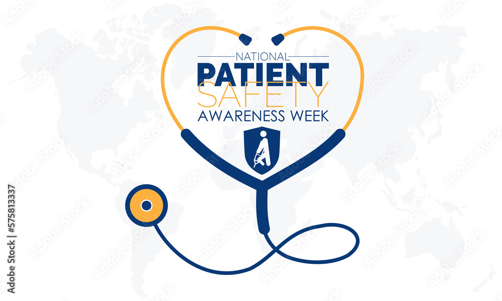 National Patient Safety Awareness Week. Awareness education of patient ...