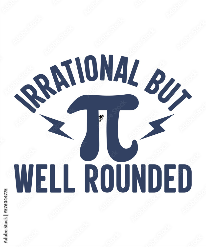 Irrational but well rounded math pi day tshirt design Stock Vector ...