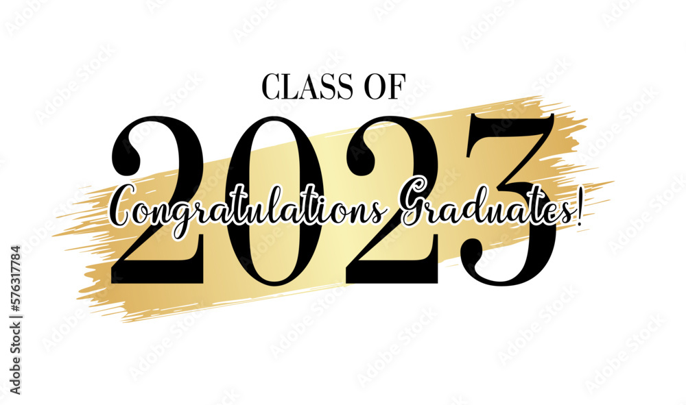 Class of 2023. Congratulations graduates graduation concept for banner ...