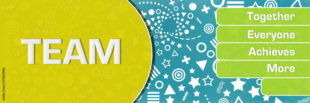 TEAM - Together Everyone Achieves More Turquoise Yellow Green Basic ...