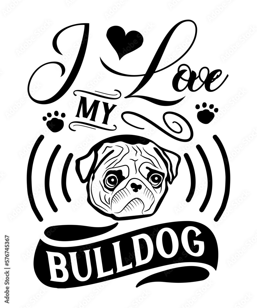 Bulldog dog svg, I love my Bulldog svg, Bulldog dog svg, Bulldog lover ...