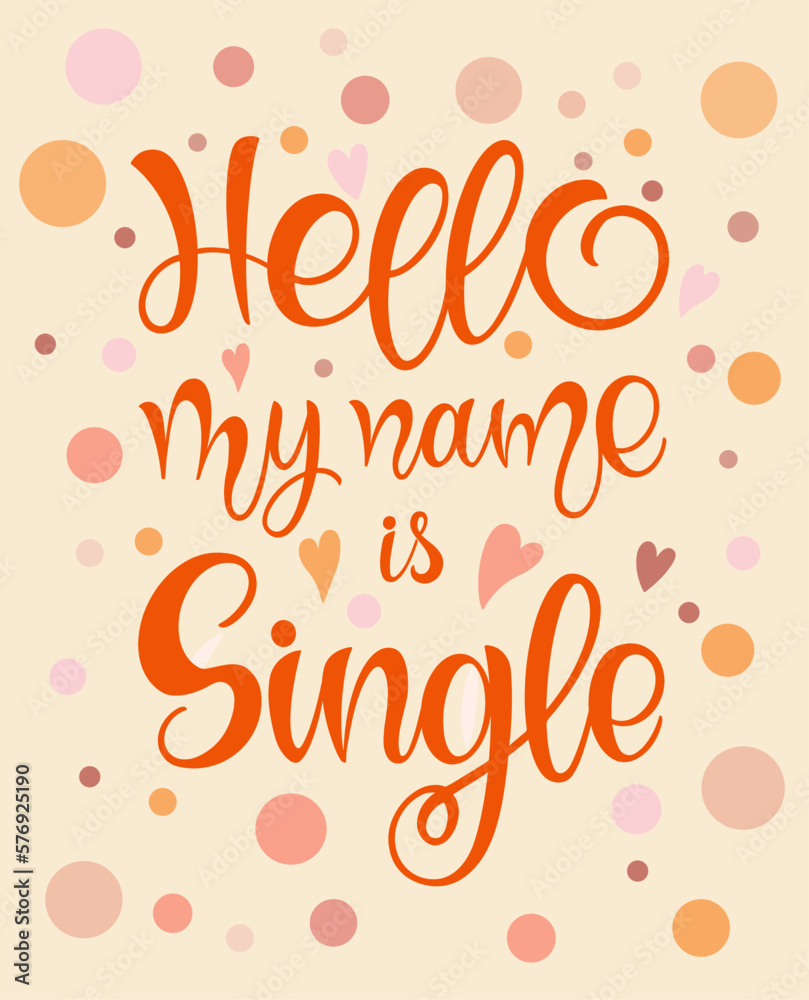 Hello my name is single text. Motivational quote, handwritten ...