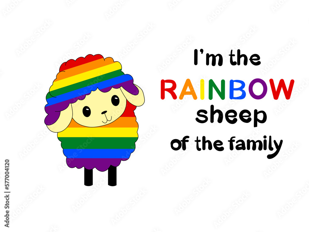 LGBT. I am the rainbow sheep of the family. Pride Month symbol. Queer ...