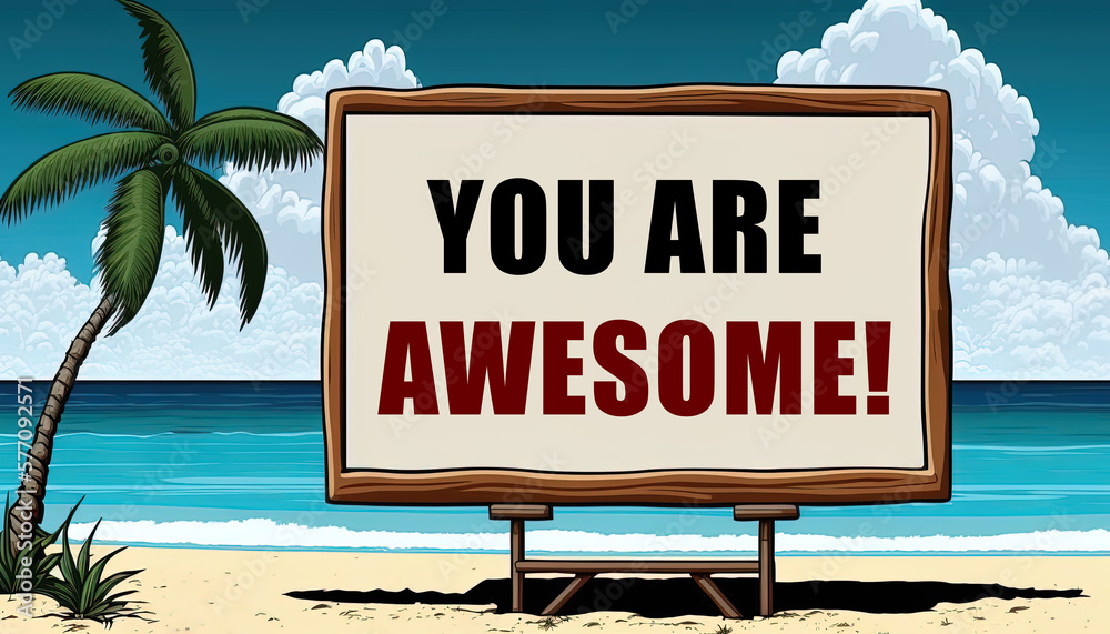 You are awesome text on billboard on the beach with sea, coconut tree ...
