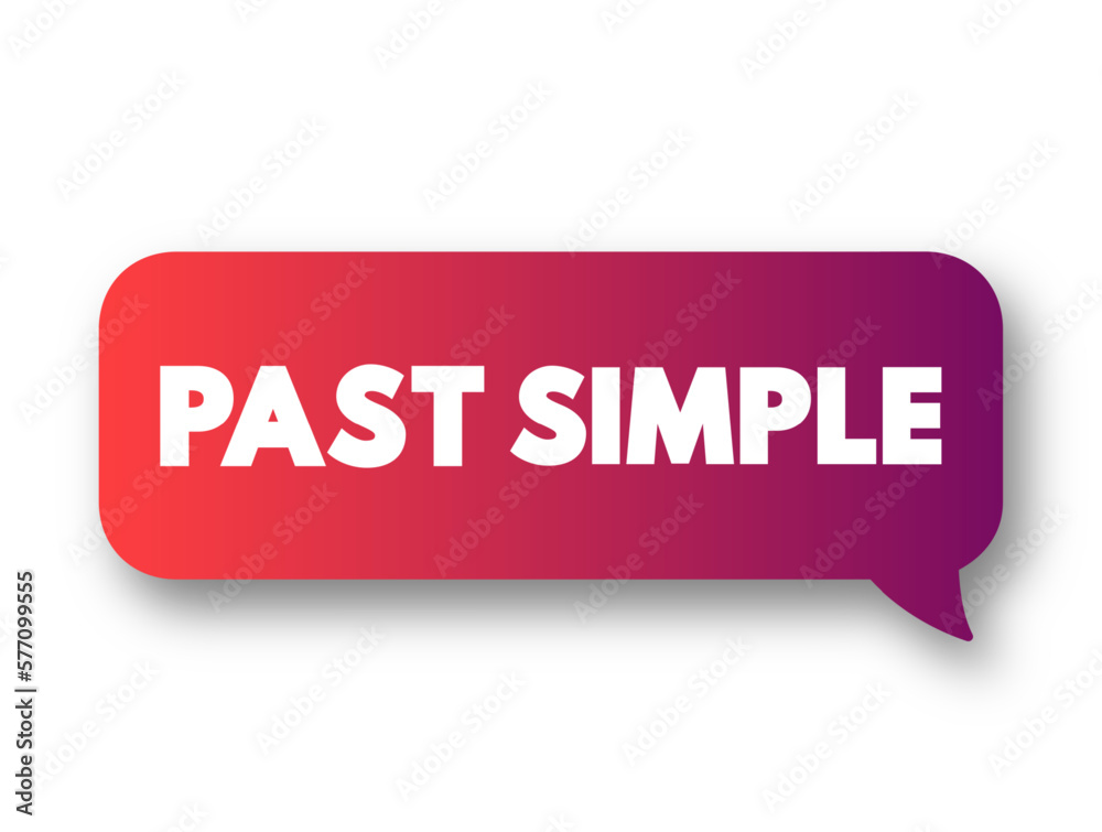 Past simple - basic form of the past tense in Modern English, text ...