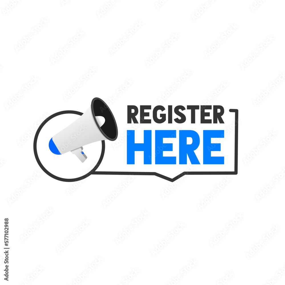 Register here banner design. Badge with megaphone icon. Announcement ...