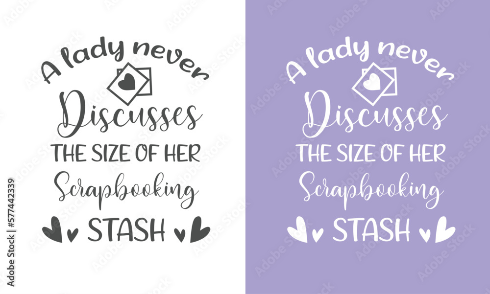 A lady never discusses the size of her scrapbooking stash, Scrapbook ...