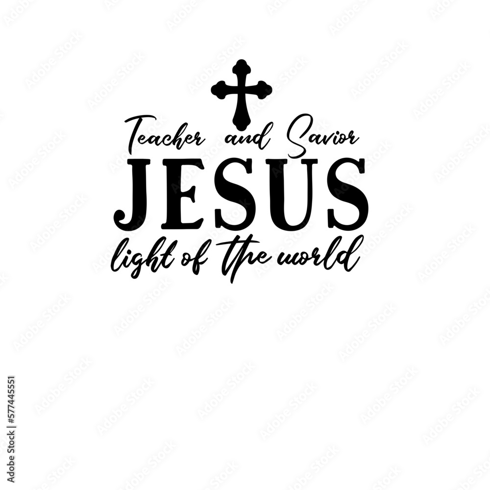 Jesus Teacher and Savior Cut File Stock Vector | Adobe Stock