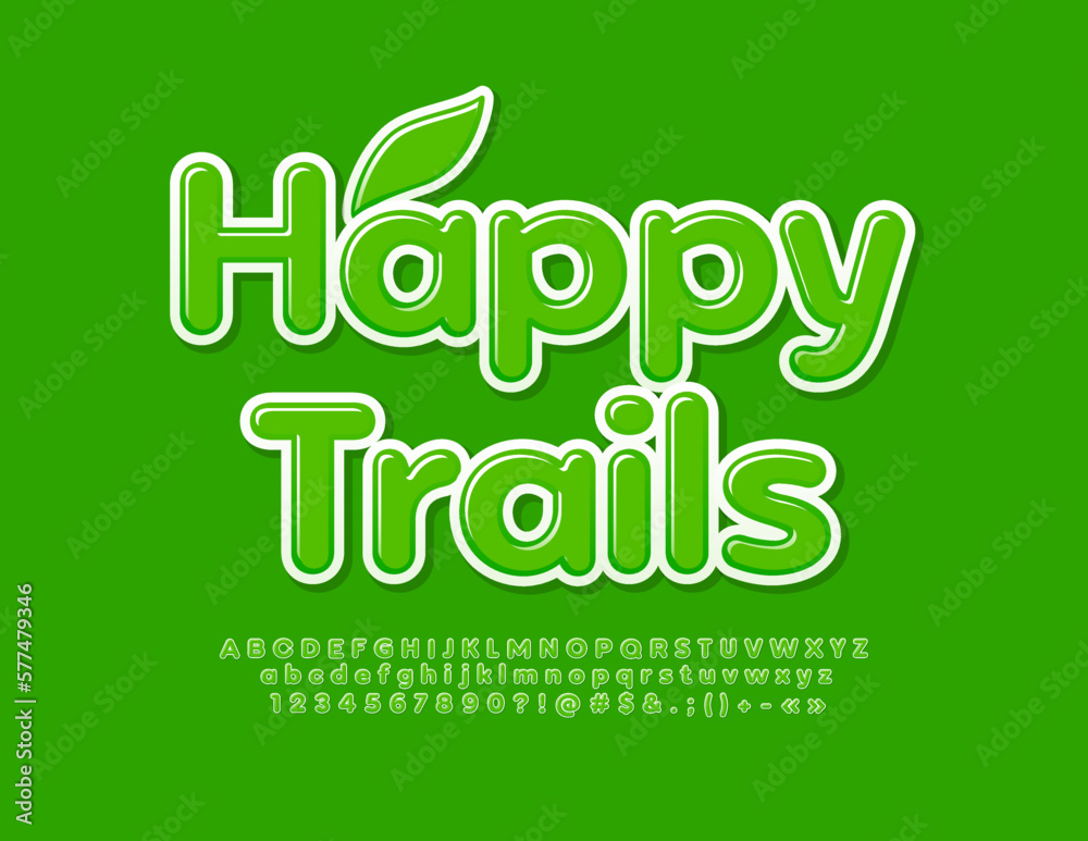 Vector green banner Happy Trails with decorative Leaf. Bright modern ...