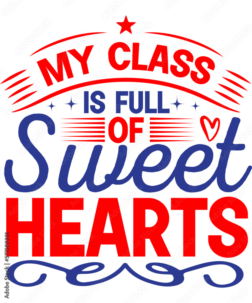 Vetor de My class is full of sweethearts, Love Cut Files for Cricut ...