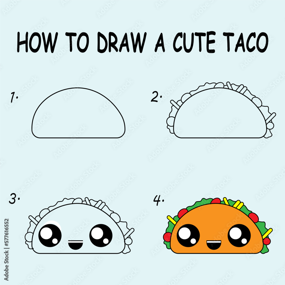 Vetor de Step by step to draw a Cute Taco. Drawing tutorial a Cute Taco ...