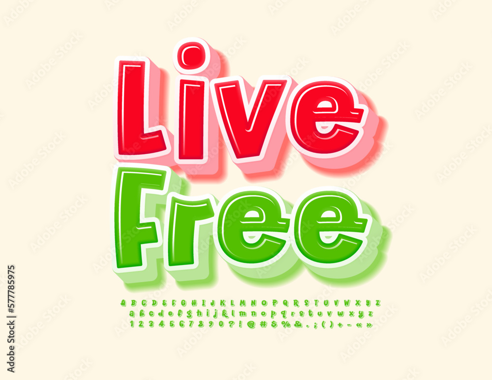 Vector inspiration message Live Free with green handwritten Font. Set ...