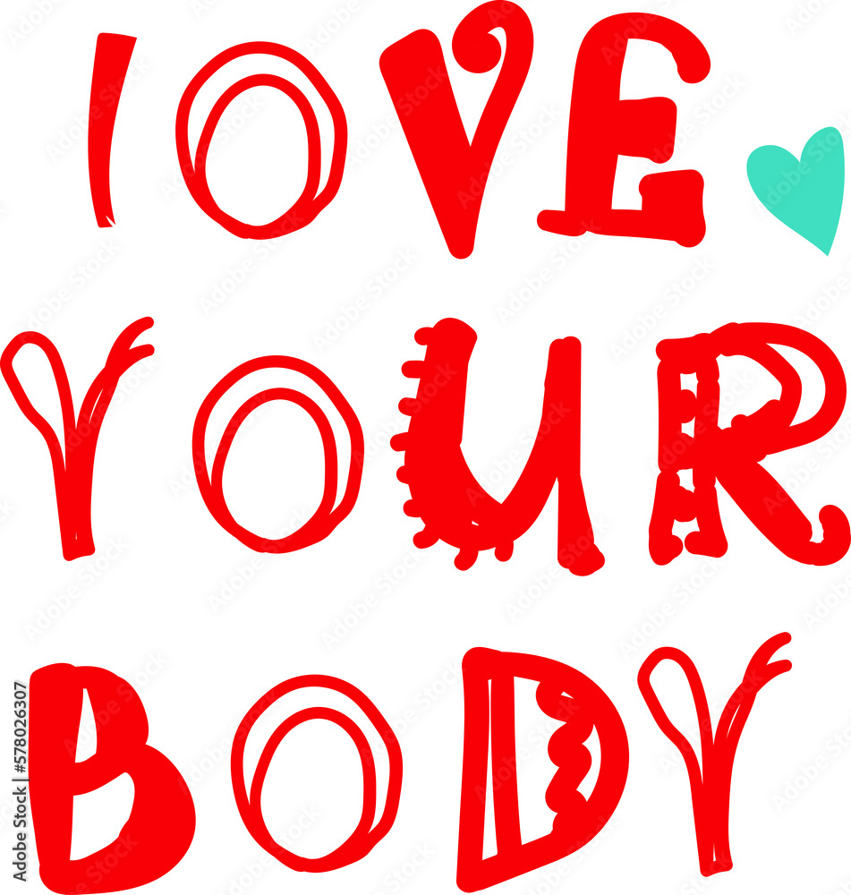 love your body quote. lettering Stock Illustration | Adobe Stock