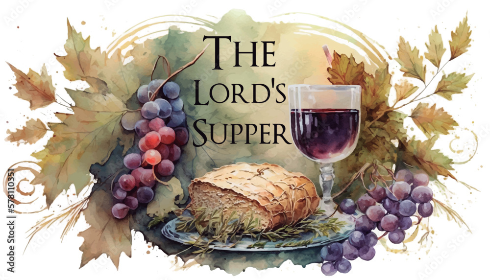 Watercolor drawing centered on bread and a glass of wine. The Lords ...