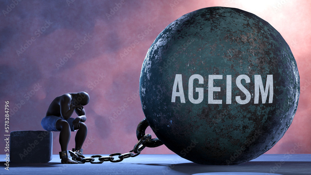 Ageism - a gigantic and unmovable weight chained to a vulnerable and ...