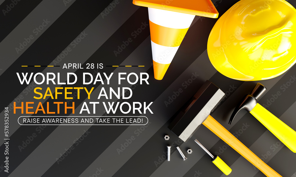 World day for safety and health at work observed each year on April ...