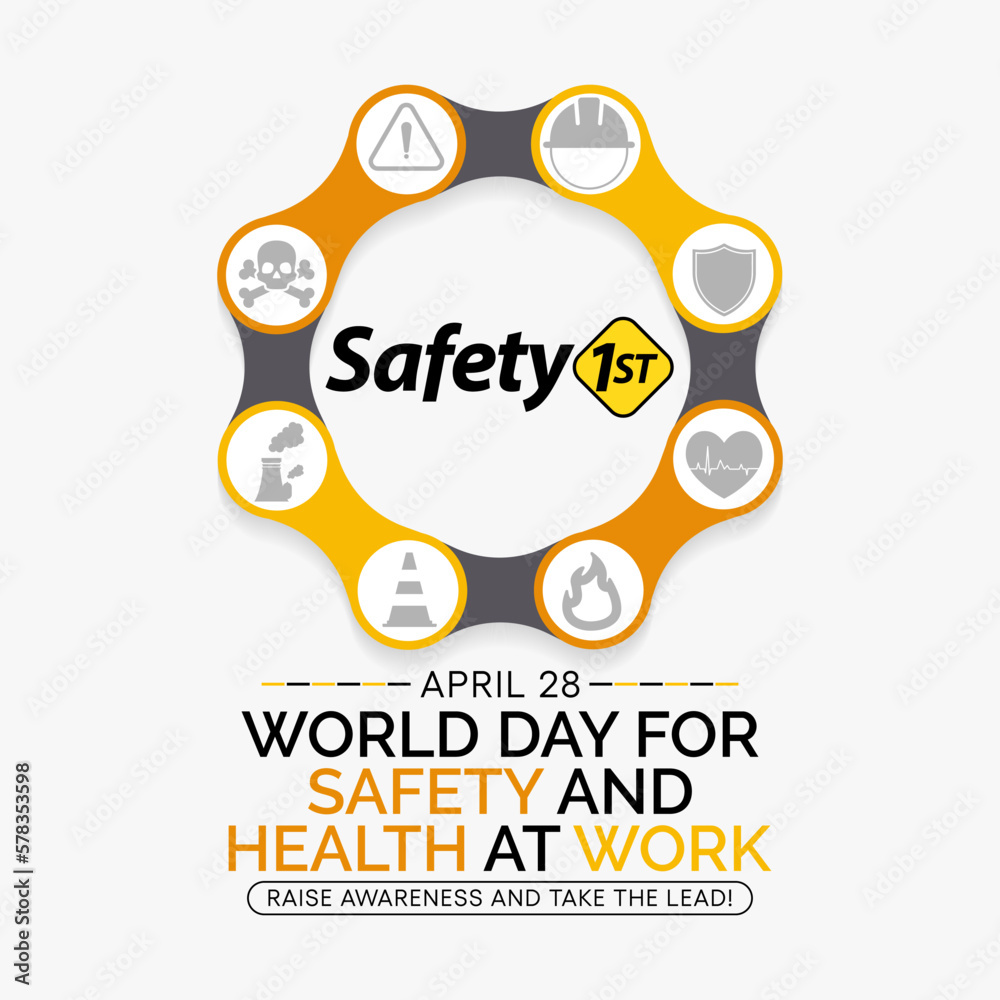 World day for safety and health at work observed each year on April ...