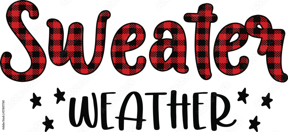 Sweater weather calligraphy. Winter Hand drawn lettering phrase ...