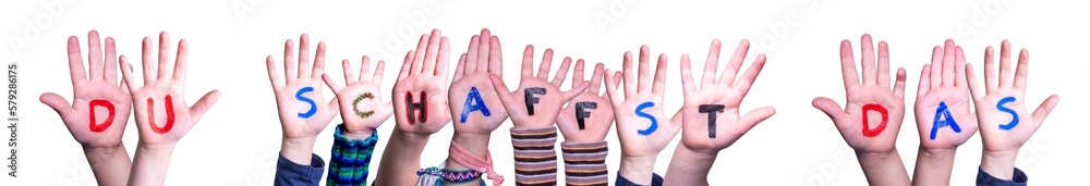 Children Hands Building Du Schaffst Das Means You Can Do It, Isolated ...