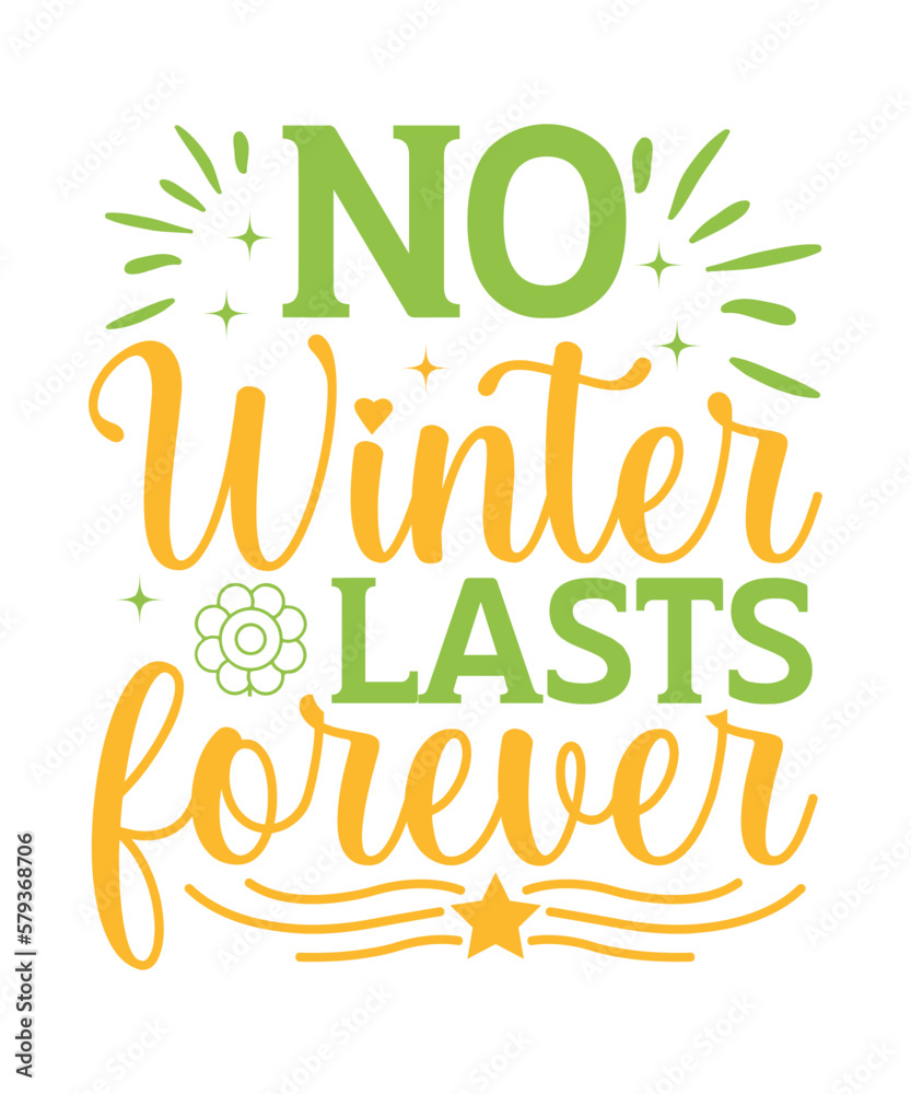 No winter lasts forever SVG, Spring svg bundle, Easter svg, Welcome ...