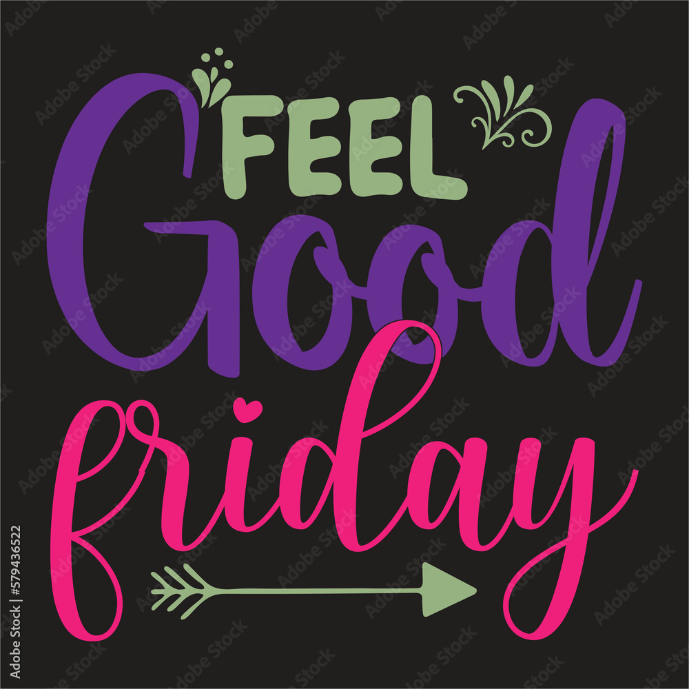 Vecteur Stock Thank god it's friday svg design,Feel good friday design ...