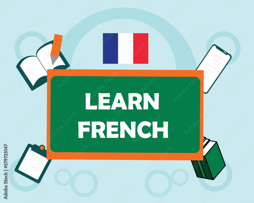 learn French text with learning symbols and France flag sign design ...