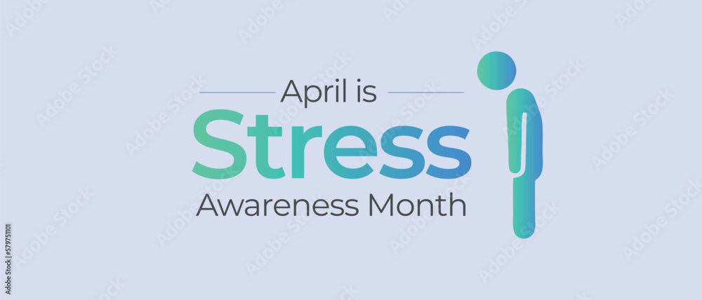 Stress Awareness Month. April. Sea blue background. Gradient typography ...