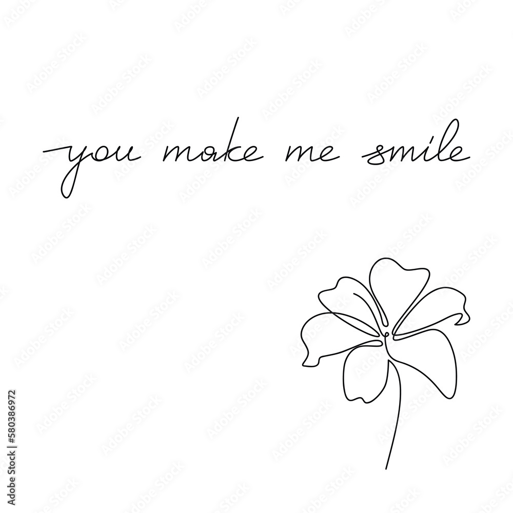You Make Me Smile Love Slogan Handwritten Lettering Quote Line