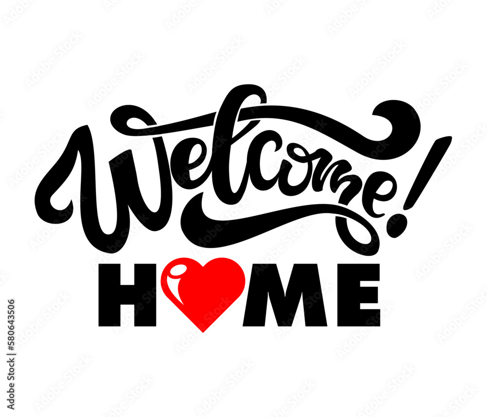 Welcome home lettering door sticker with calligraphy and heart. Vector ...