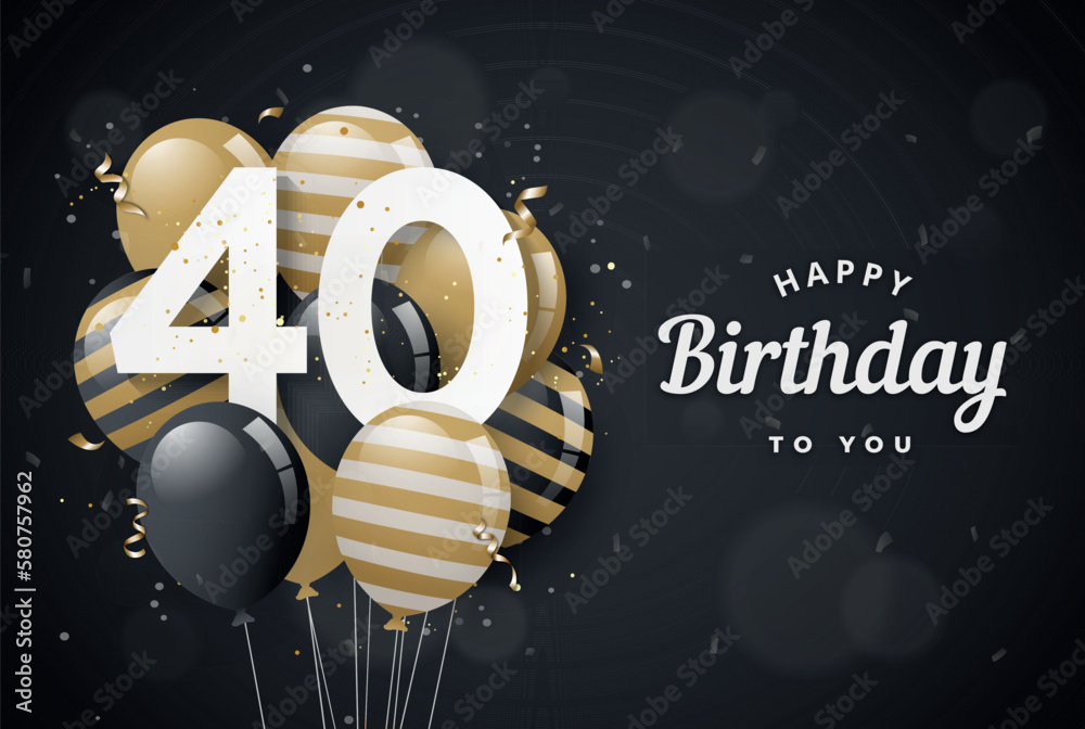 Happy 40th birthday balloons greeting card black background. 40 years ...