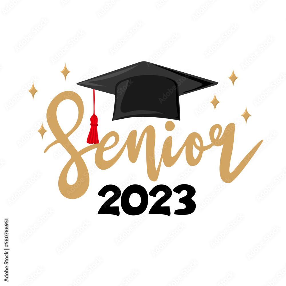 Senior 2023. Handwritten text with graduation cap. Template for design ...