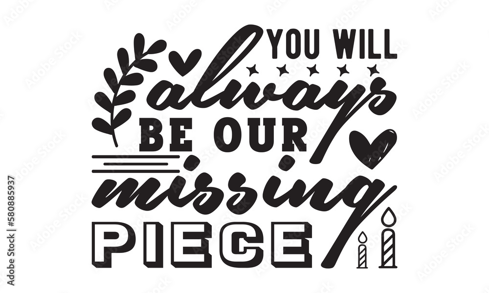 Vecteur Stock You will always be our missing piece svg, Memorial Day ...