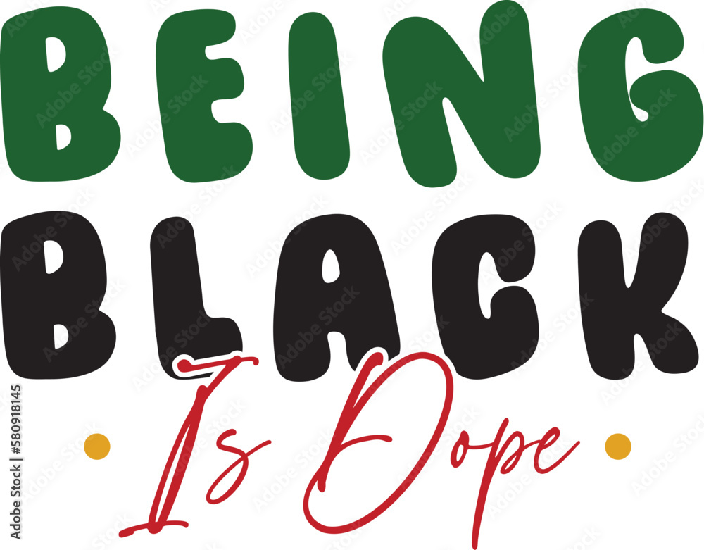 Being Black Is Dope Black History Svg Black History Month Svg Black