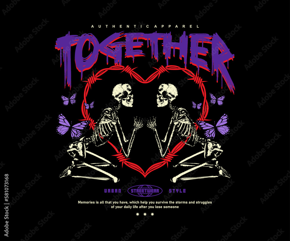 together slogan with skeleton couple in love, for streetwear and urban ...