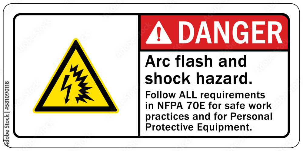 Arc flash hazard sign and labels arc flash and shock hazard. Follow all ...