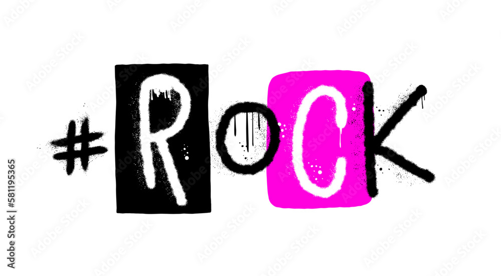Graffiti grunge urban street art. Rock. Punk retro style slogan. Spray ...