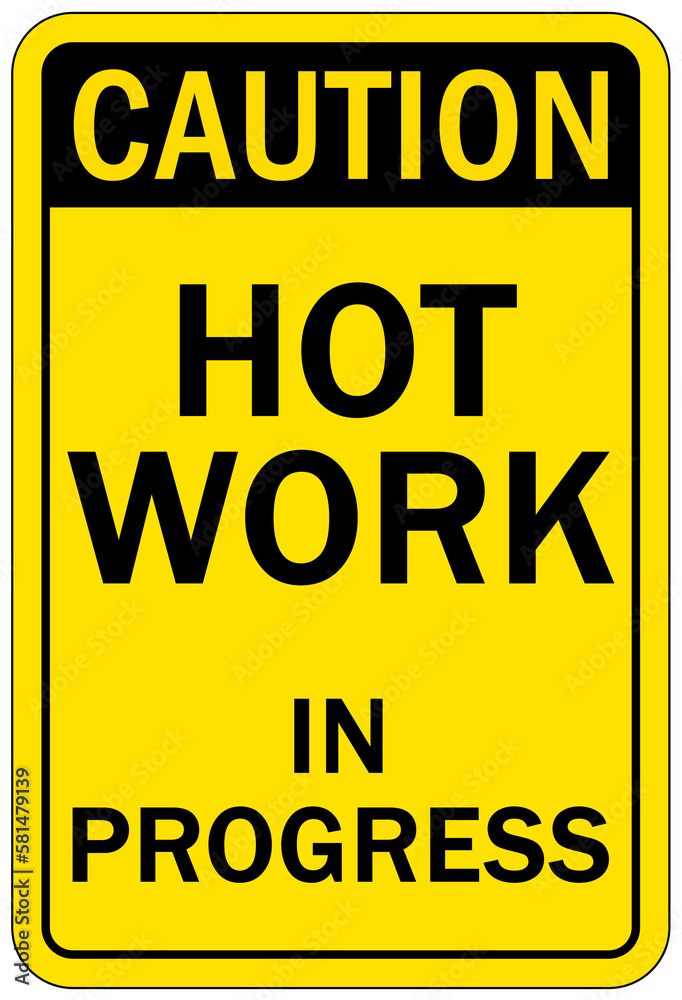 Hot work area sign and labels hot work in progress Stock Vector | Adobe ...