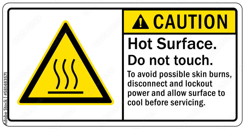 Hot warning sign and labels hot surface. do not touch. To avoid ...