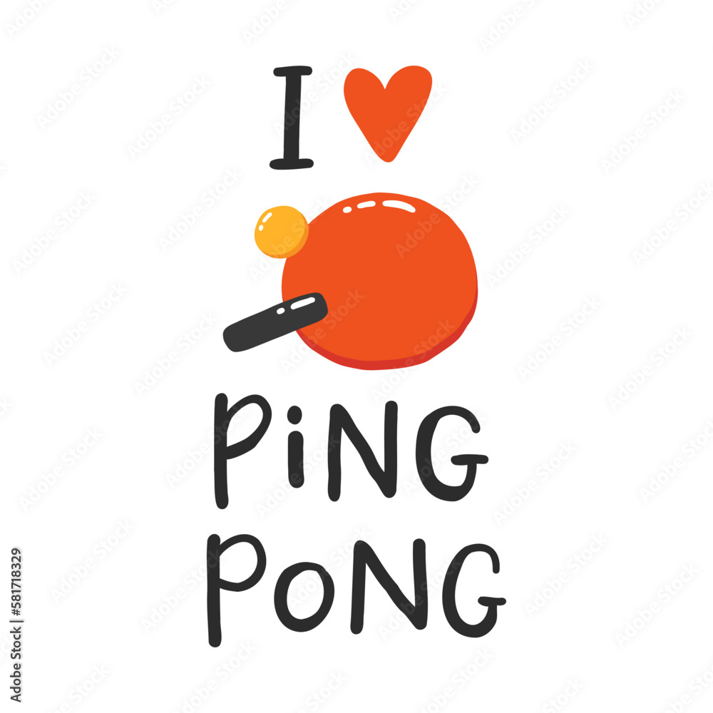 Ping pong slogan. Hand drawn illustration with typography. Racket ...