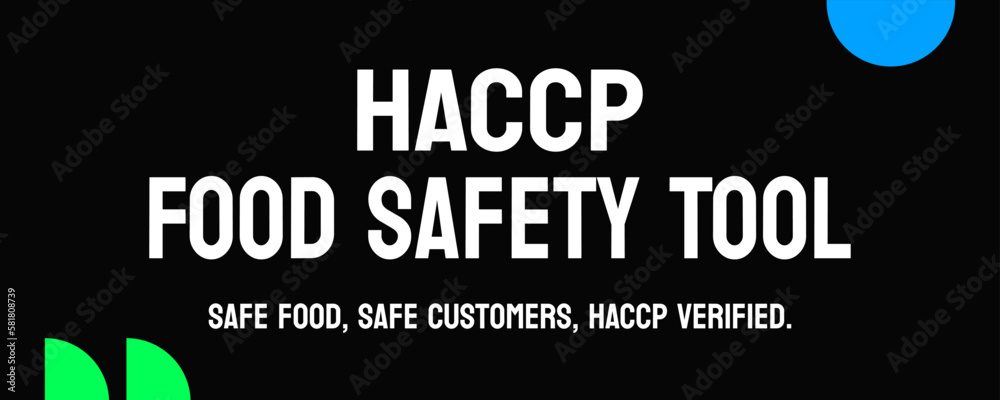 HACCP - Food Safety Tool - Hazard analysis critical control point ...