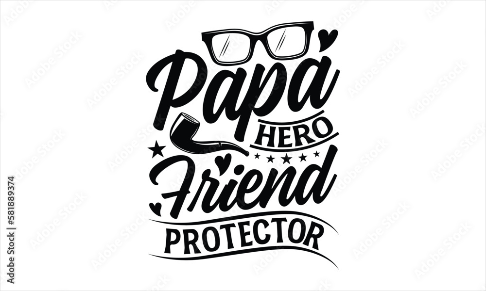 Papa hero Friend protector- Father,s Day t shirt design, Calligraphy ...