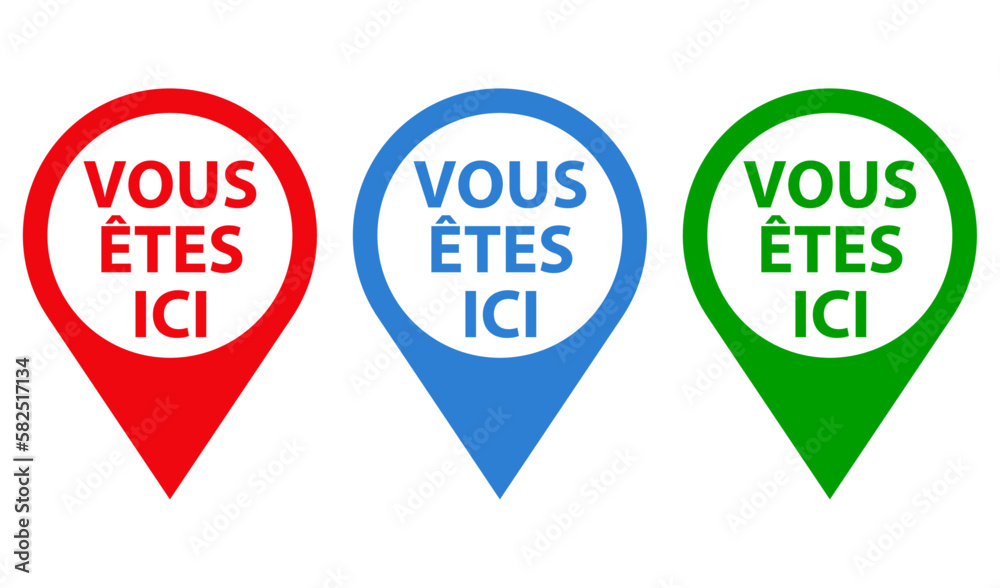Icono puntero de ubicación con texto en francés VOUS ETES ICI en varios ...