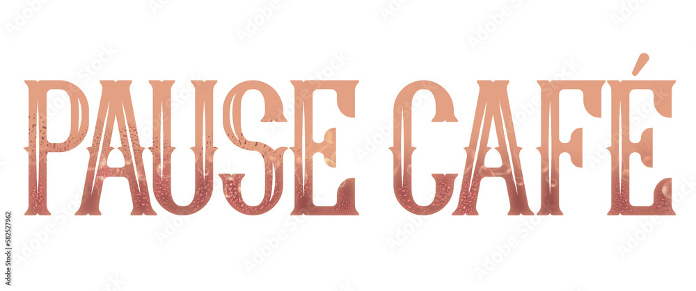 pause café- coffee break - quote French - png file - with a transparent ...