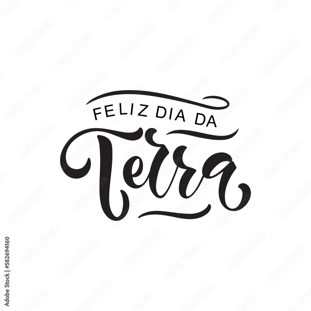 Dia da Terra - Brazilian Portuguese handwritten text (Earth's Day) Hand ...