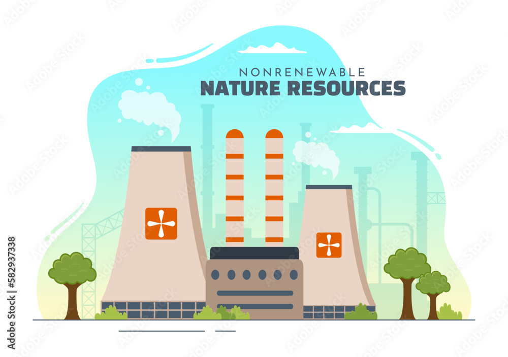 Non Renewable Sources of Energy Illustration with Nuclear, Petroleum ...